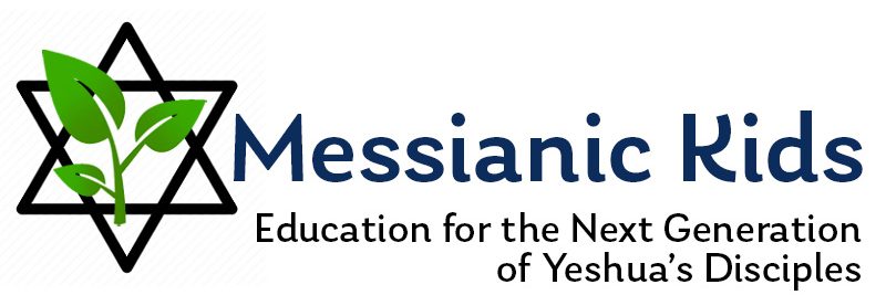 Messianic Kids – Education for the Next Generation of Yeshua's Disciples